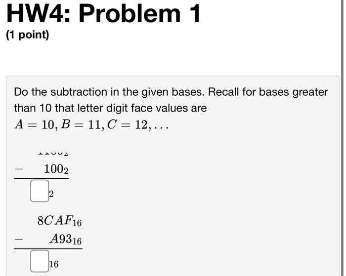 Solved HW4: Problem 1 (1 point) Do the subtraction in the | Chegg.com