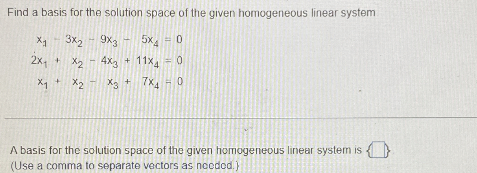 Solved Find a basis for the solution space of the given | Chegg.com