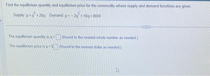 [Solved]: Find the equilibrium quantity and equilibrium pri