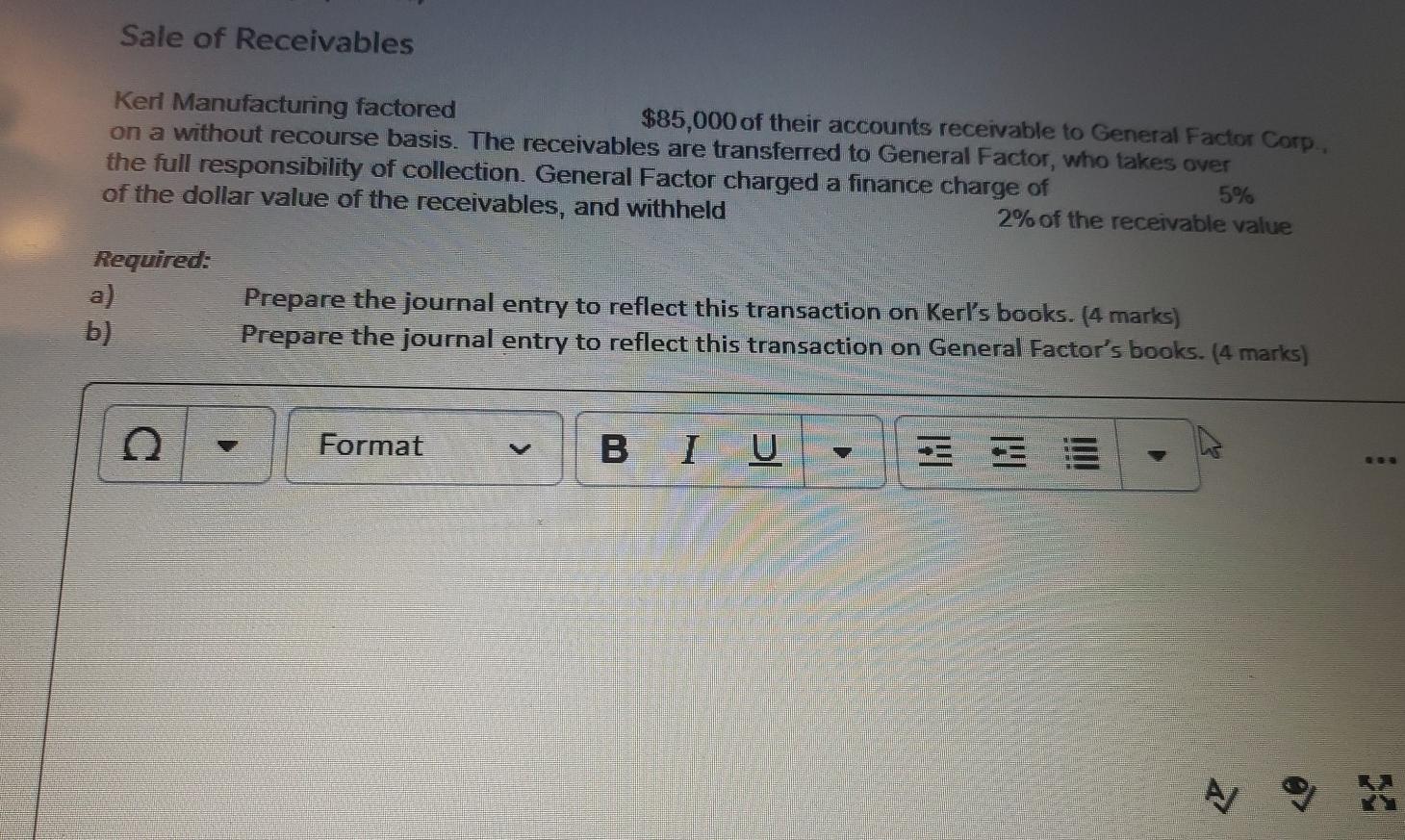 Solved Sale of Receivables Kerl Manufacturing factored | Chegg.com