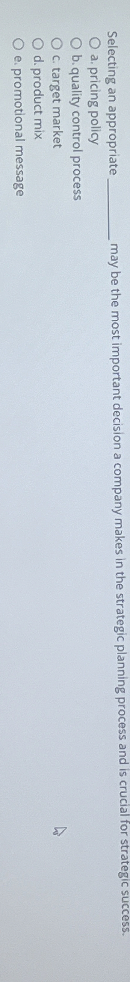 Solved Selecting an appropriatemay be the most important | Chegg.com