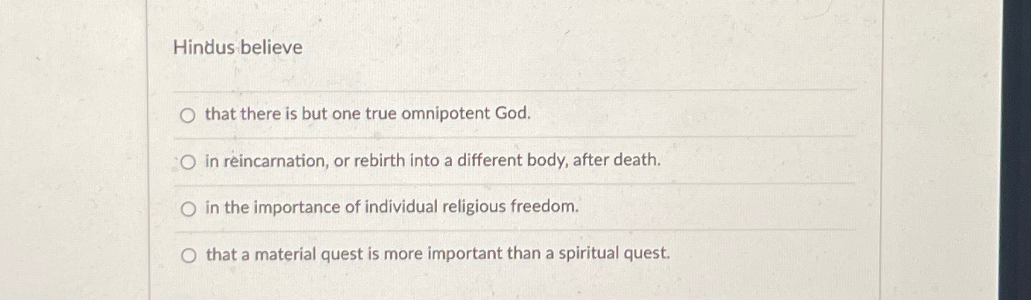 Solved Hindus believethat there is but one true omnipotent | Chegg.com