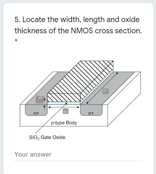 Solved 5. Locate the width, length and oxide thickness of | Chegg.com