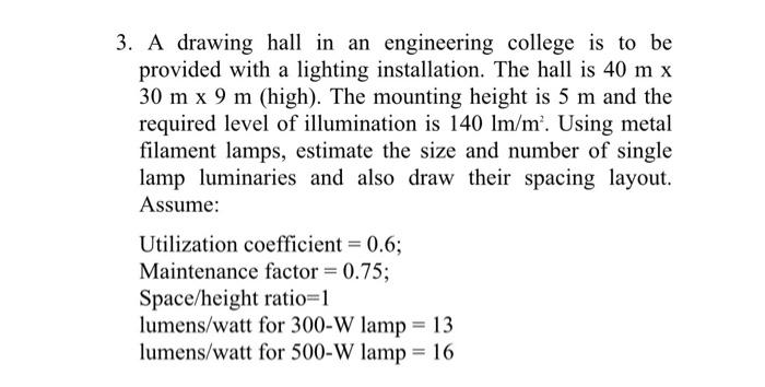 3. A drawing hall in an engineering college is to be | Chegg.com