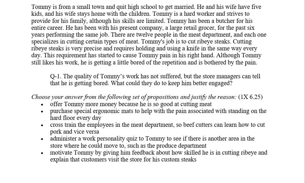 Solved Tommy is from a small town and quit high school to | Chegg.com