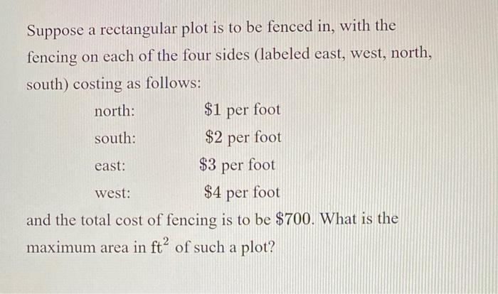 Solved Suppose a rectangular plot is to be fenced in, with | Chegg.com