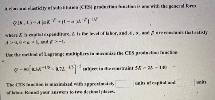 Solved A Constant Elasticity Of Substitution Ces