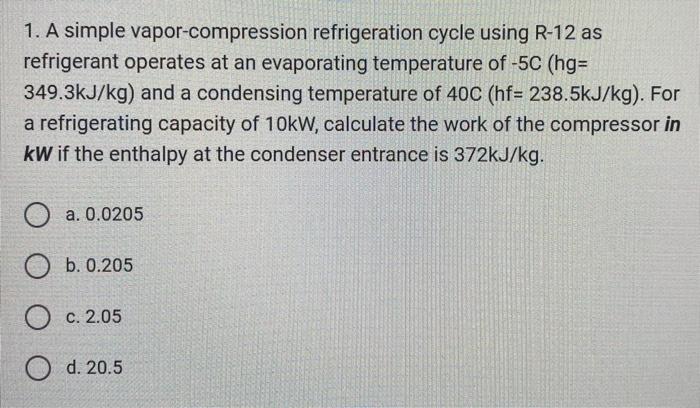 Solved 1. A simple vapor-compression refrigeration cycle | Chegg.com