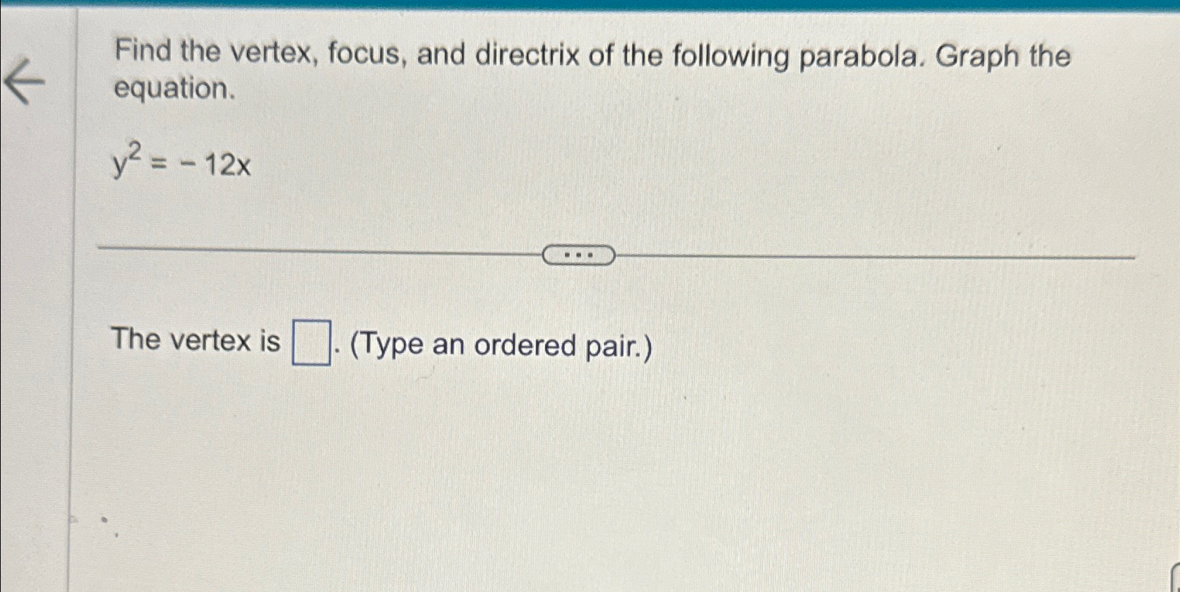 Solved Find the vertex, focus, and directrix of the | Chegg.com