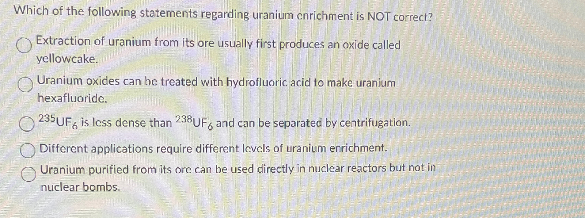 Solved Which of the following statements regarding uranium | Chegg.com