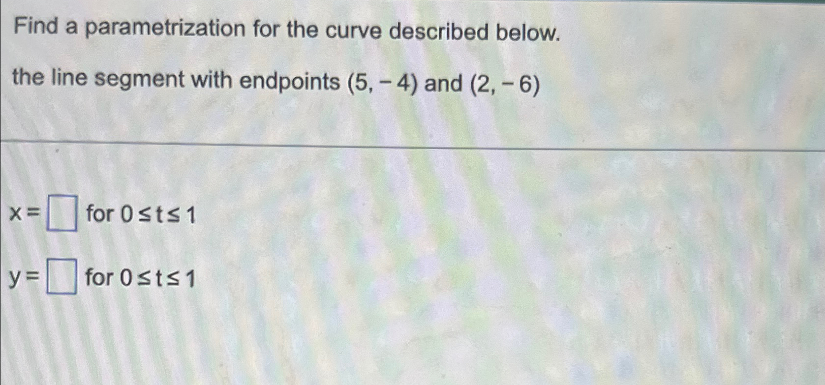 Solved Find a parametrization for the curve described | Chegg.com