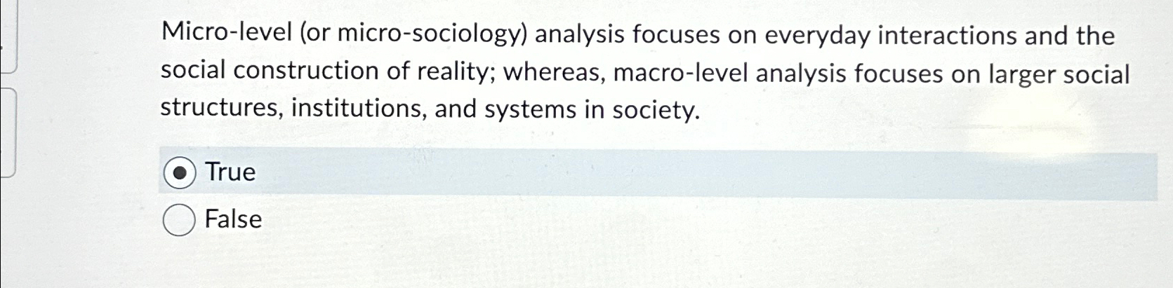 Solved Micro-level (or micro-sociology) ﻿analysis focuses on | Chegg.com