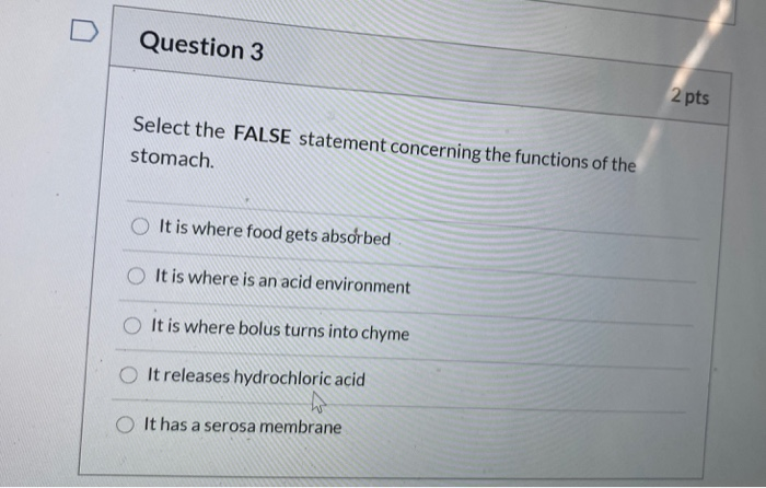 Solved Question 3 2 pts Select the FALSE statement | Chegg.com