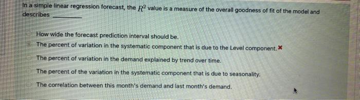 In a simple linear regression forecast, the R2 value | Chegg.com