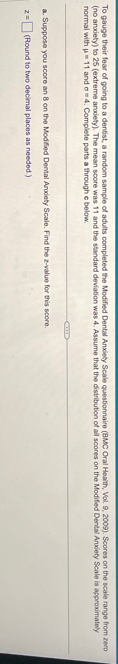 Solved To gauge their fear of going to a dentist, a random | Chegg.com