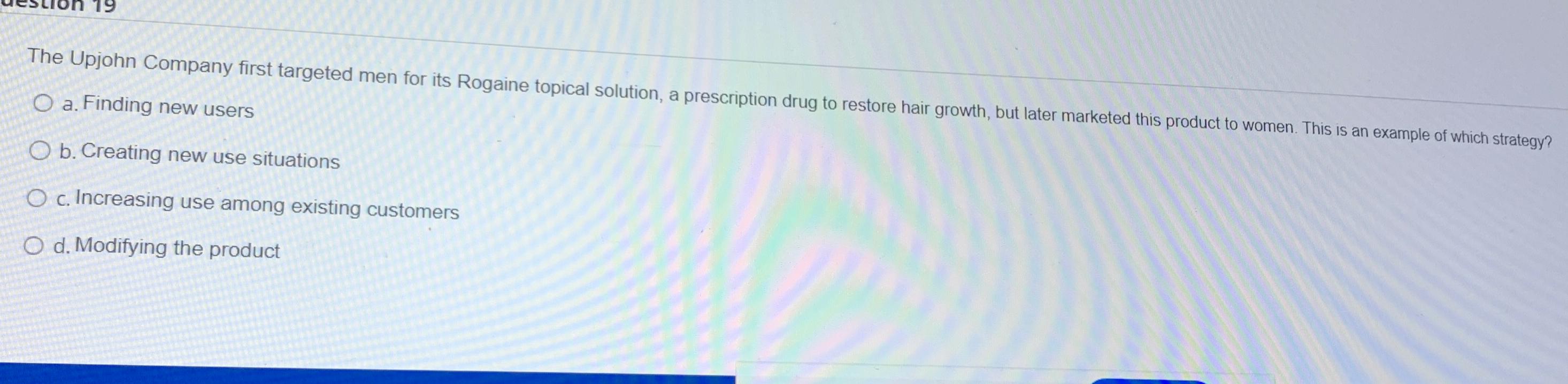 Solved The Upjohn Company first targeted men for its Rogaine | Chegg.com