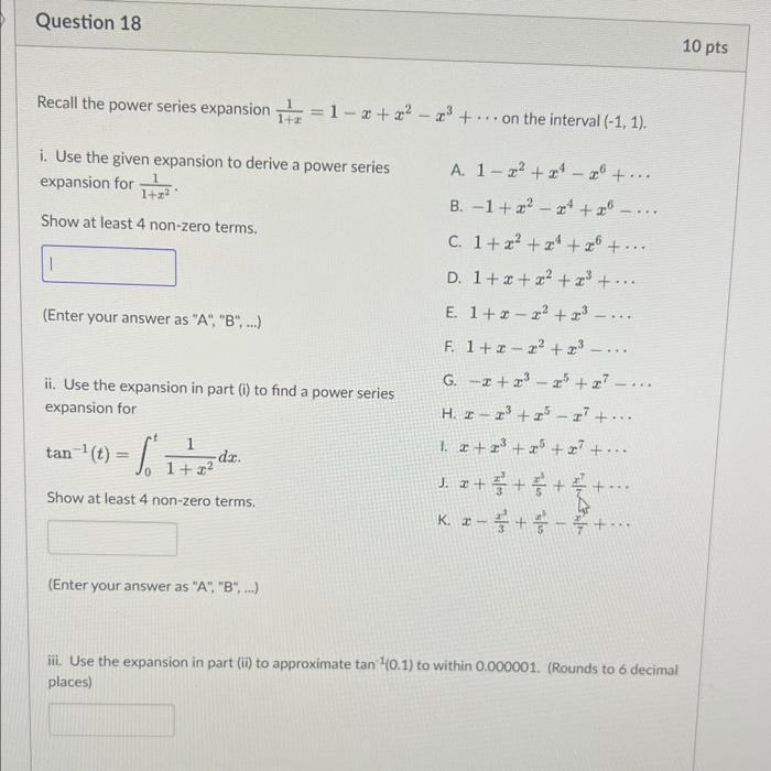 Solved Recall the power series expansion 1+x1=1−x+x2−x3+⋯ on | Chegg.com