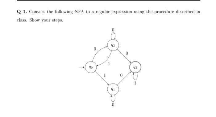 Solved Q1. Convert the following NFA to a regular expression | Chegg.com