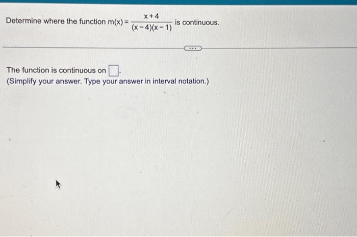 Solved Determine where the function m(x)=(x−4)(x−1)x+4 is | Chegg.com