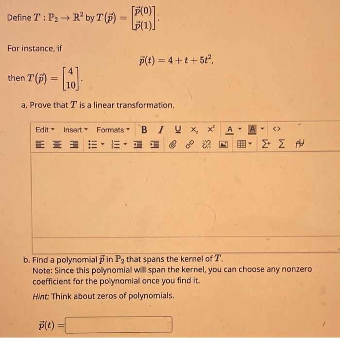 Solved Define T:P2→R2 by T(p)=[p(0)p(1)] For instance, if | Chegg.com