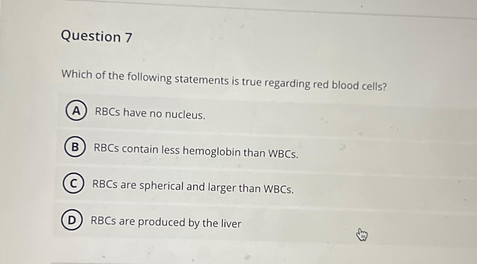 Solved Question 7Which of the following statements is true | Chegg.com
