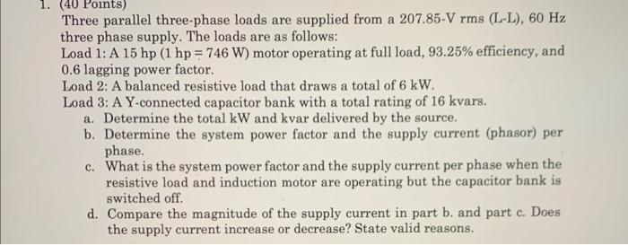 Solved Three parallel three-phase loads are supplied from a | Chegg.com