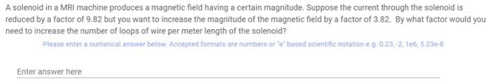 Solved A solenoid in a MRI machine produces a magnetic field | Chegg.com