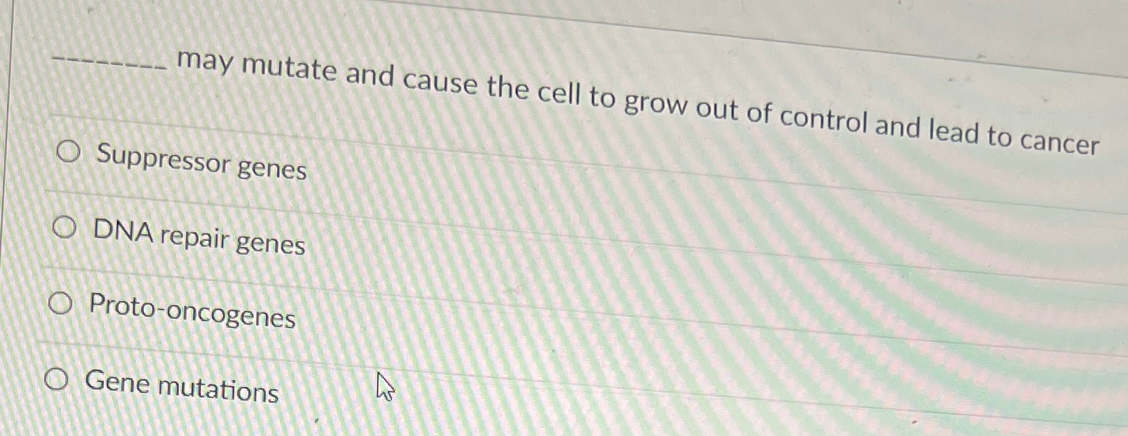 Solved may mutate and cause the cell to grow out of control | Chegg.com
