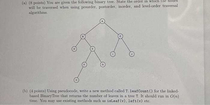Solved (a) (8 points) You are given the following binary | Chegg.com