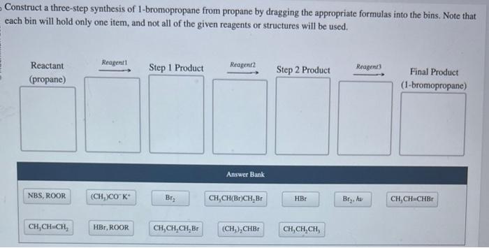 Solved Construct a three-step synthesis of 1-bromopropane | Chegg.com