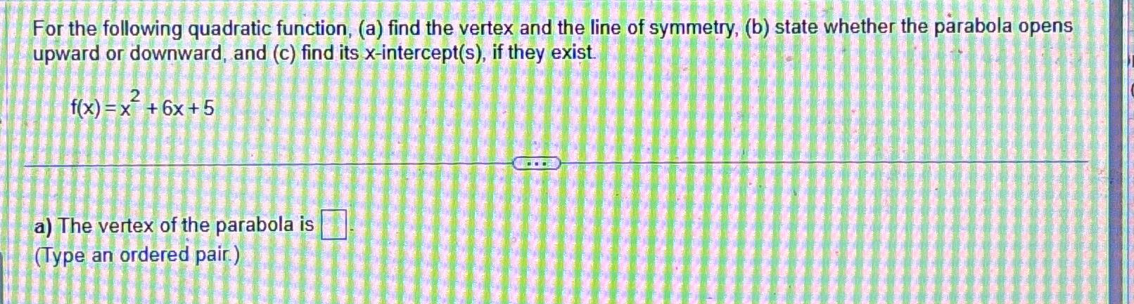 Solved For the following quadratic function, (a) ﻿find the | Chegg.com