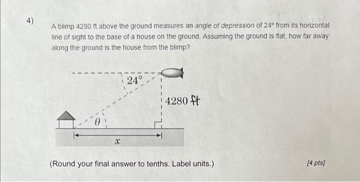 Solved A blimp 4280ft above the ground measures an angle of | Chegg.com