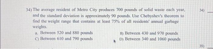Solved 34) The average resident of Metro City produces 700 | Chegg.com