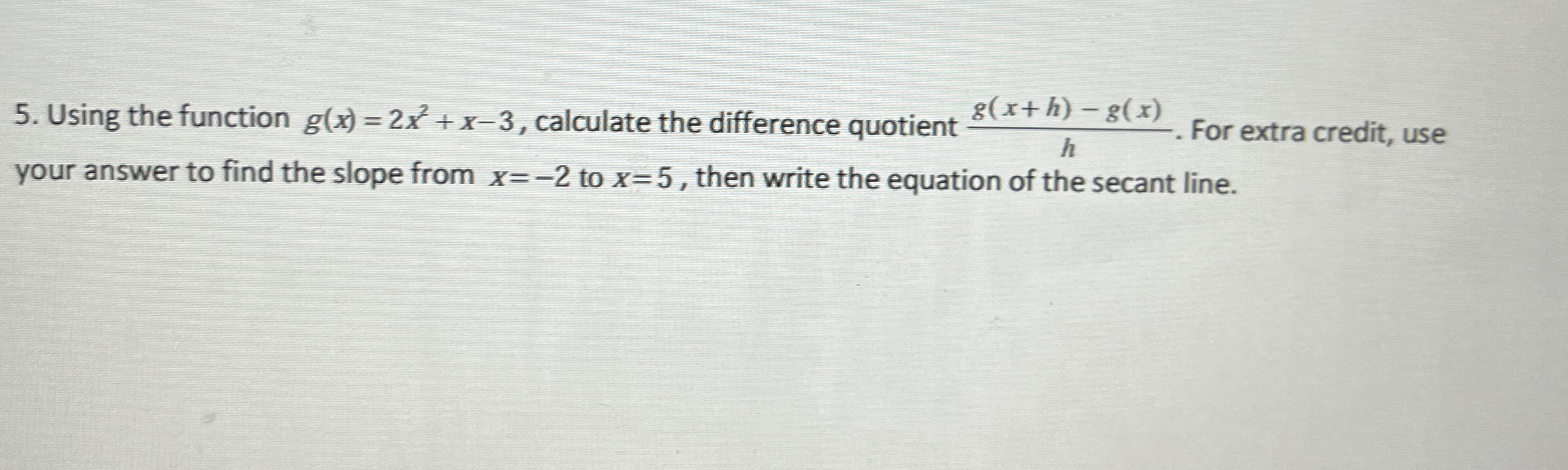Solved Using the function g(x)=2x2+x-3, ﻿calculate the | Chegg.com