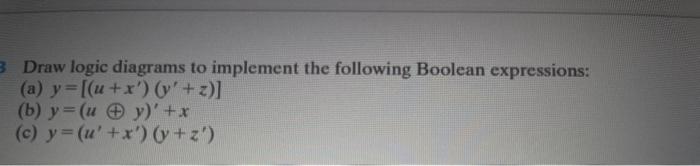 Solved 3 Draw logic diagrams to implement the following | Chegg.com