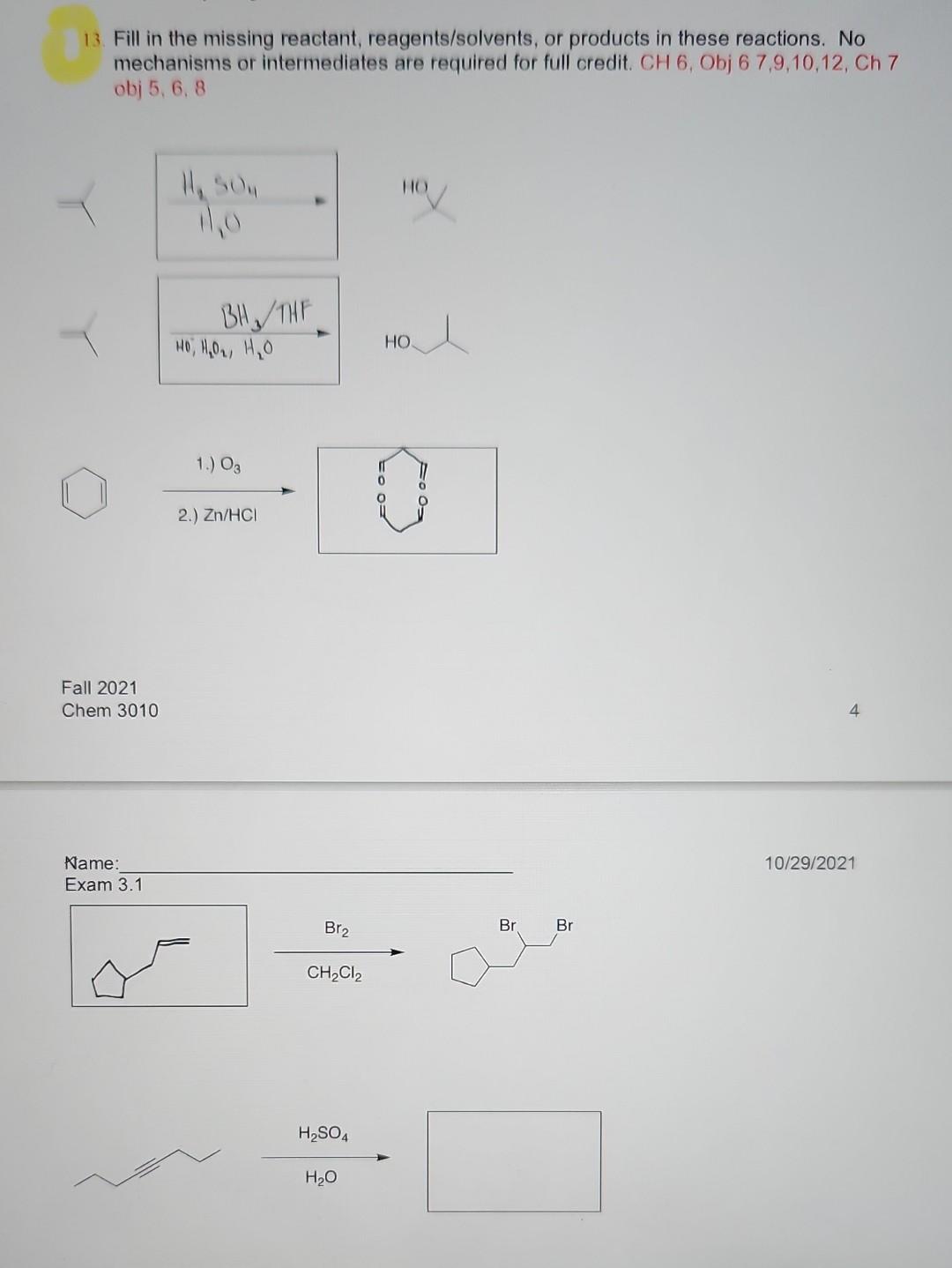 Solved Fill in the missing reactant, reagents/solvents, or | Chegg.com