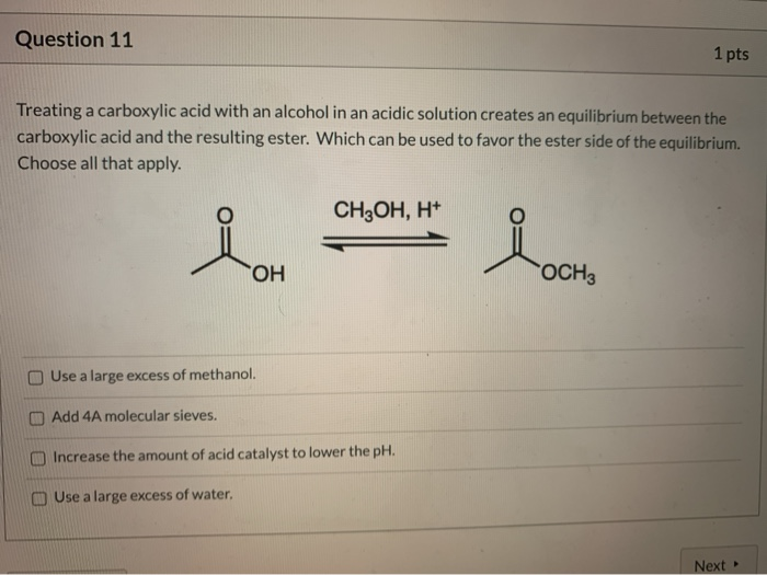 Solved Question 11 1 pts Treating a carboxylic acid with an | Chegg.com