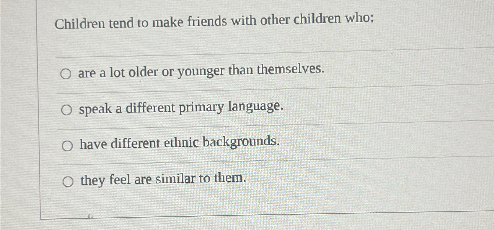 Solved Children tend to make friends with other children | Chegg.com