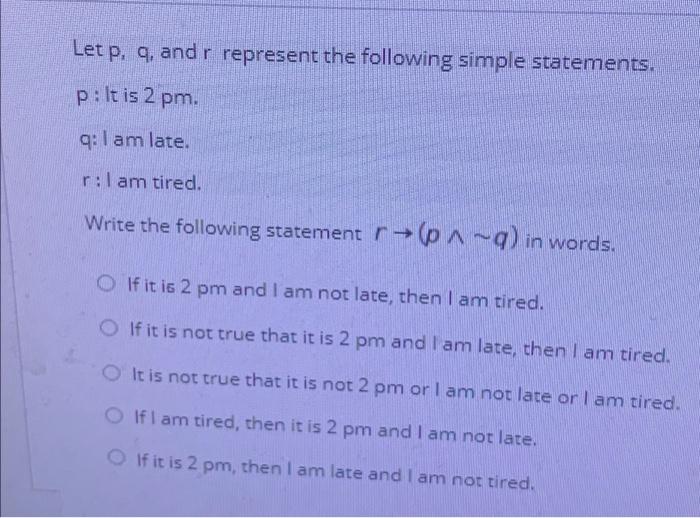 Solved Let p, q, and r represent the following simple | Chegg.com