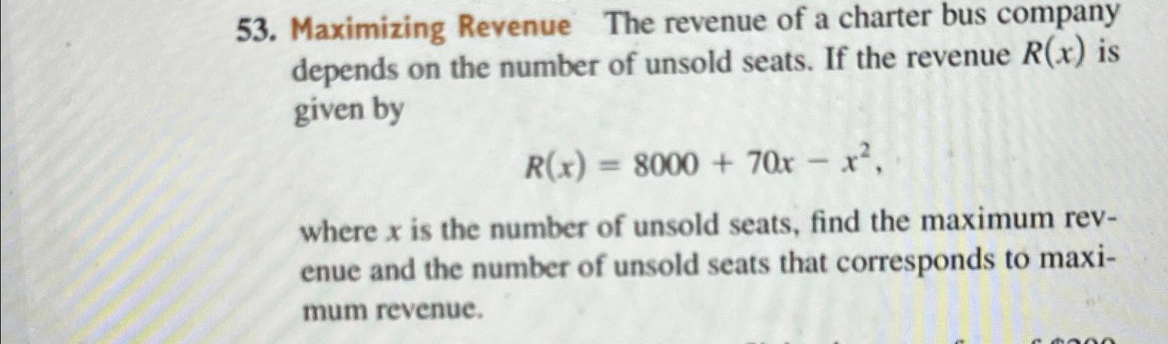 Solved Maximizing Revenue The revenue of a charter bus | Chegg.com