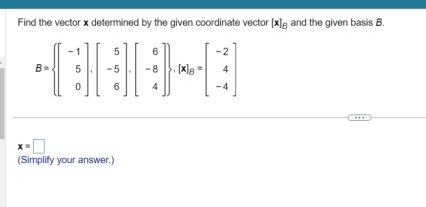 Solved Find the vector x ﻿determined by the given coordinate | Chegg.com