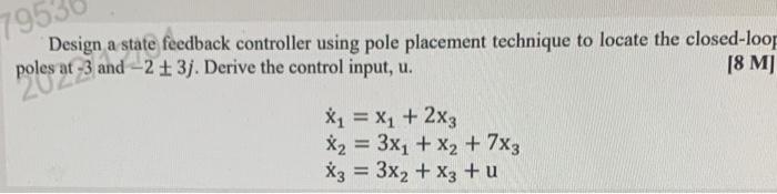 Solved Design a state feedback controller using pole | Chegg.com