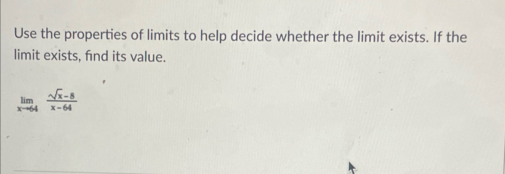 Solved Use the properties of limits to help decide whether | Chegg.com