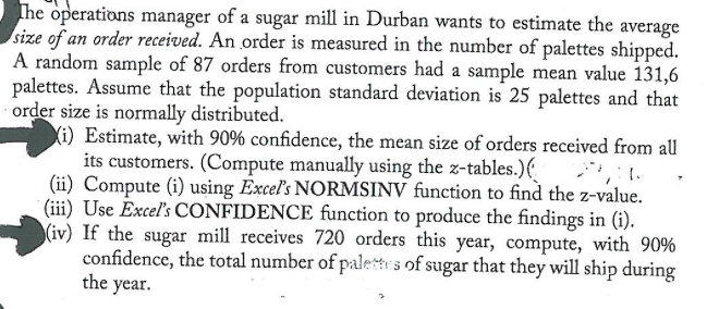 Solved The operations manager of a sugar mill in Durban | Chegg.com