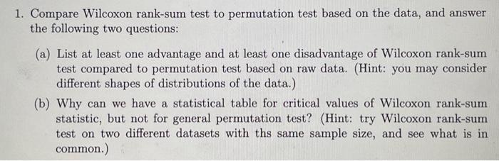 Solved 1. Compare Wilcoxon rank-sum test to permutation test | Chegg.com