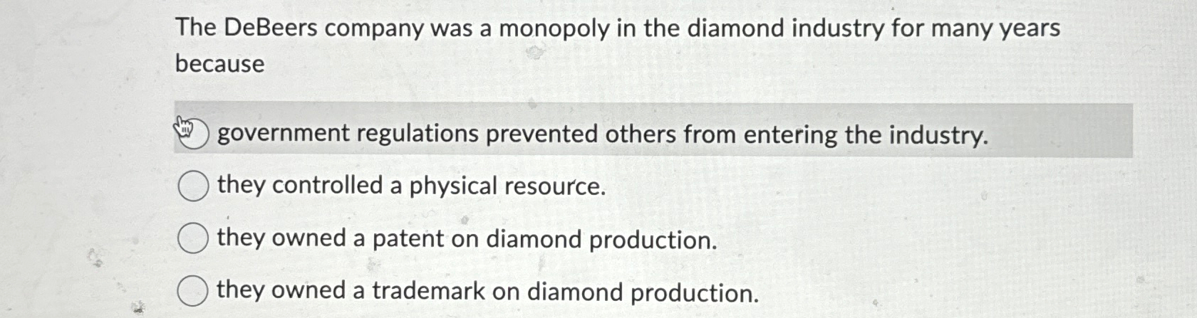 Solved The DeBeers company was a monopoly in the diamond | Chegg.com