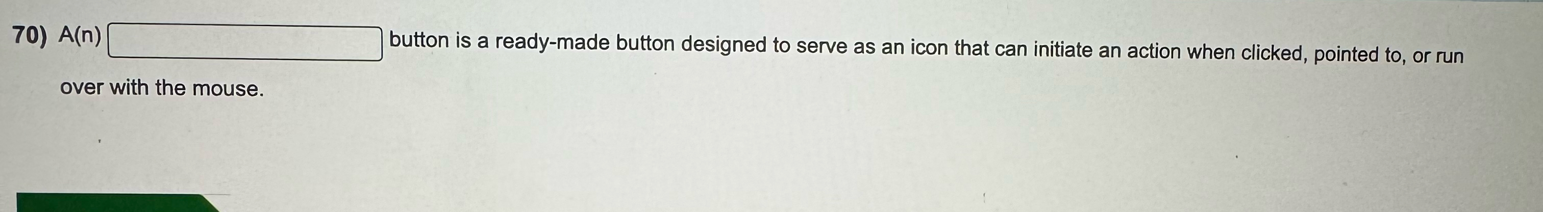Solved What button is a ready-made button designed to serve | Chegg.com