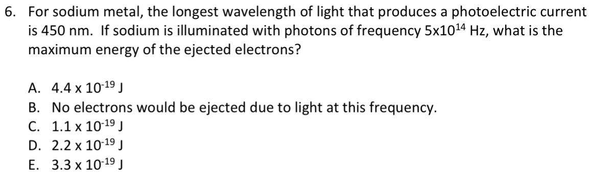Solved For sodium metal, the longest wavelength of light | Chegg.com