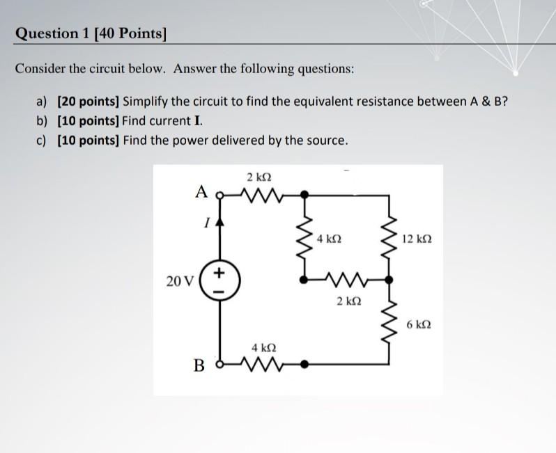 Solved Question 1 [40 Points] Consider the circuit below. | Chegg.com