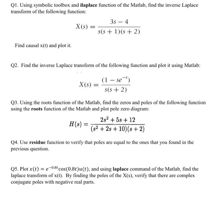 Solved Q1. Using symbolic toolbox and ilaplace function of | Chegg.com